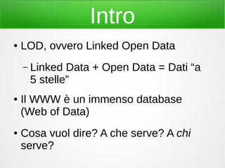 LOD, SPARQL e dintorni | PPT
