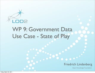 LOD2: State of Play WP9: Use Case Open Government Data | PDF | Computing | Technology & Computing