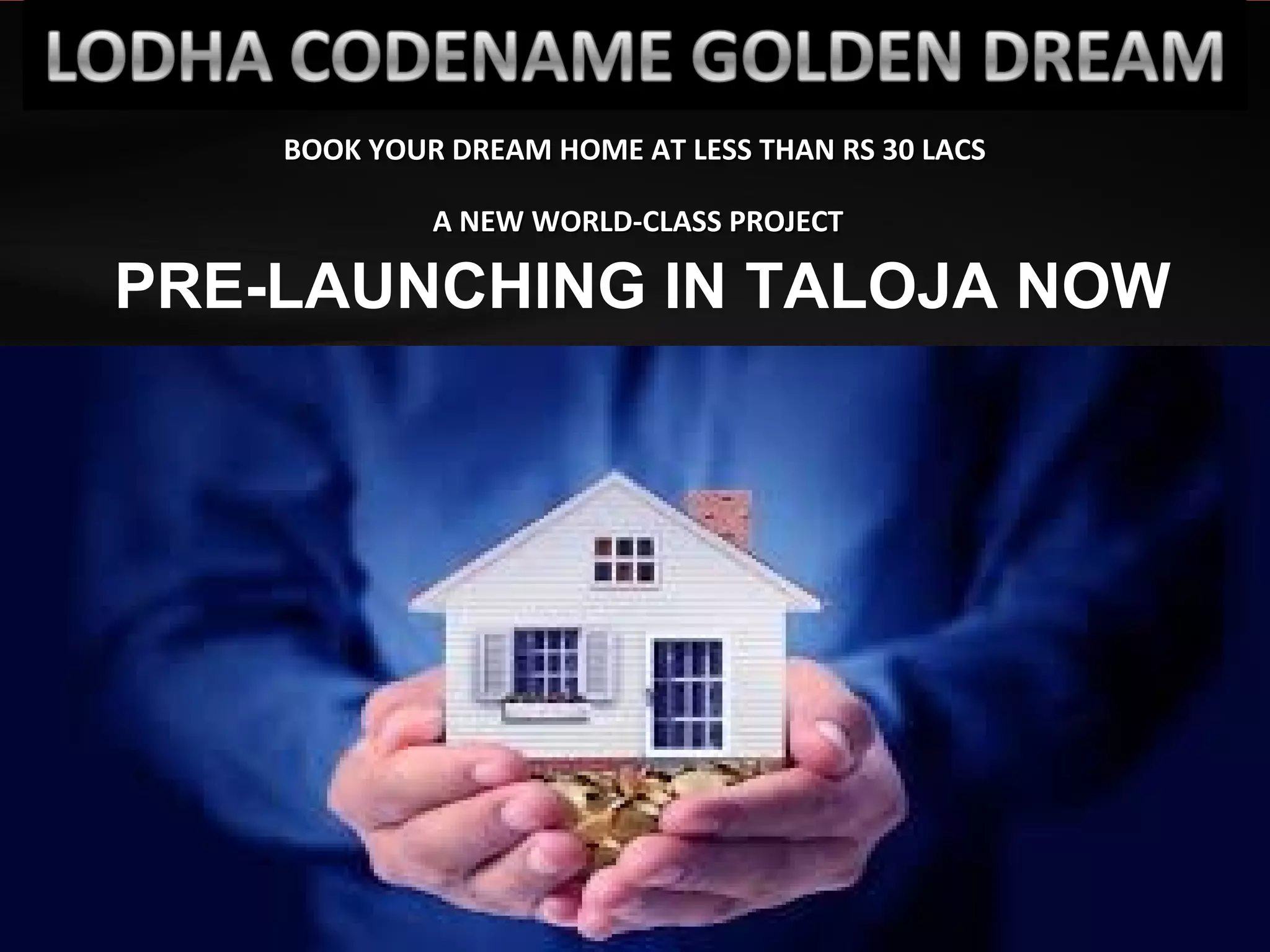 Lodha codename golden dream Taloja | PPT