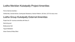 Lodha Meridian Kukatpally - Brochure, Pros&Cons, PriceSheet | PPT