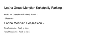 Lodha Meridian Kukatpally - Brochure, Pros&Cons, PriceSheet | PPT