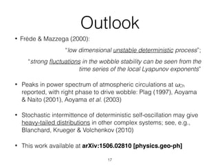 Chandler wobble: Stochastic and deterministic dynamics | PPT