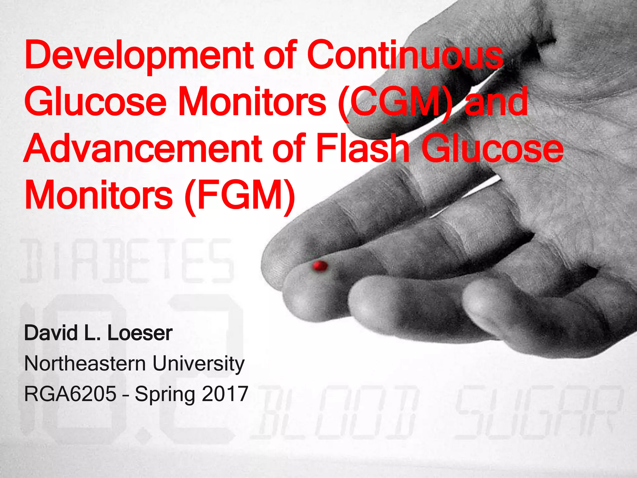 Development of Continuous Glucose Monitors (CGM) and Advancement of ...