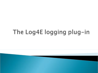 Log4e | PPT | Programming Languages | Computing