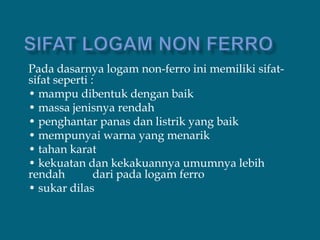 Logam non ferro | PPTX