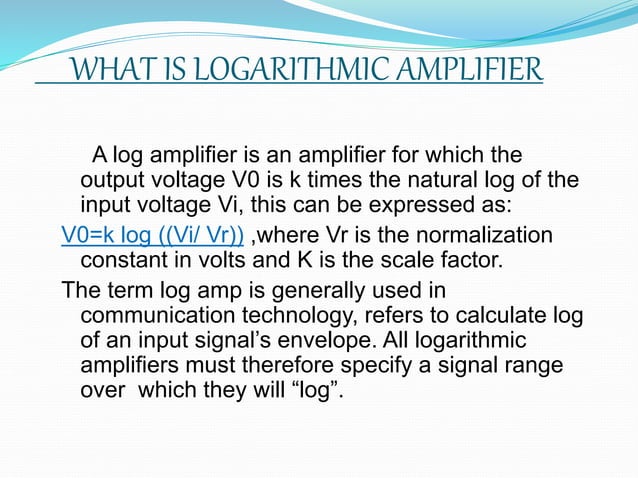 logarithmic amplifiers.pptx | Consumer Electronics | Technology & Computing