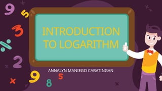 Grade 11: General Mathematics_LOGARITHMS | PPTX