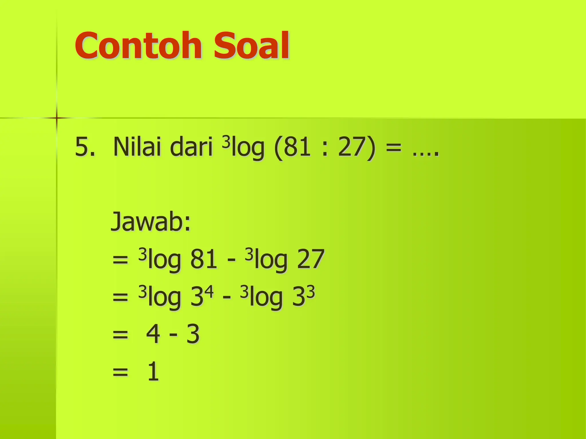 Ppt Logaritma Matematika Untuk Beberapa Mata Kuliah Ppt