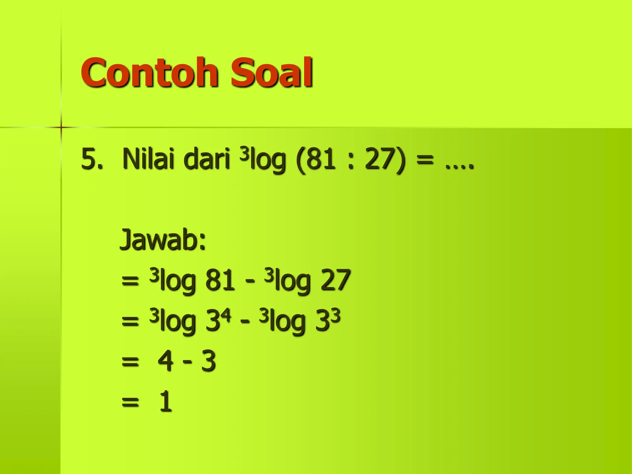 logaritma.ppt sma kelaas 10 materi yang bagus | PPT