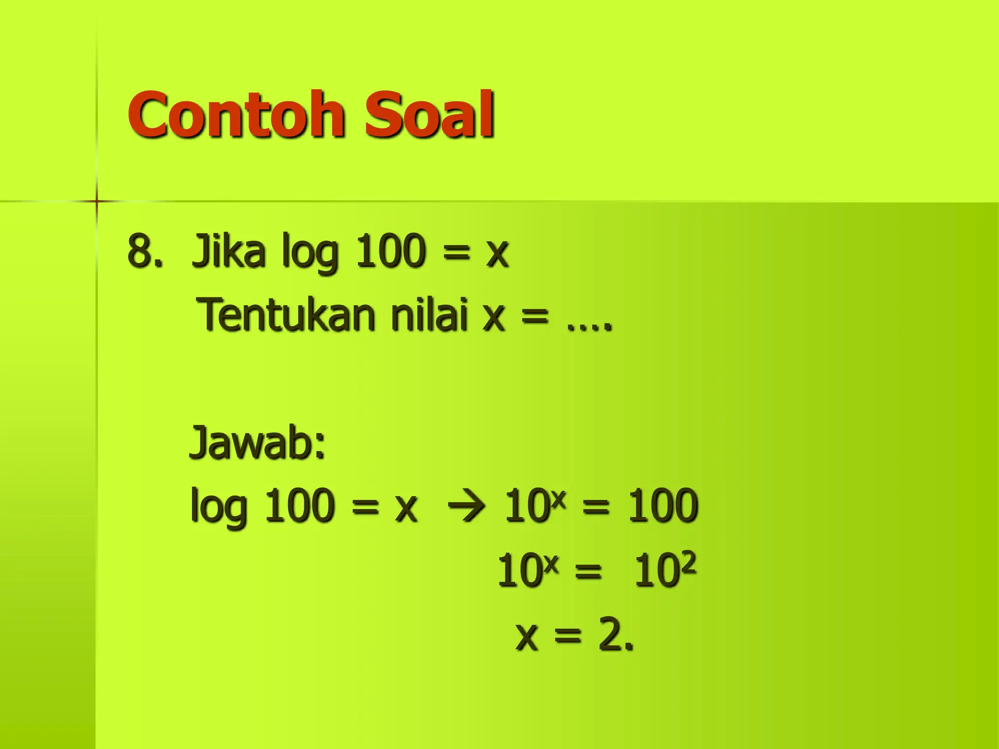 logaritma.ppt sma kelaas 10 materi yang bagus | PPT