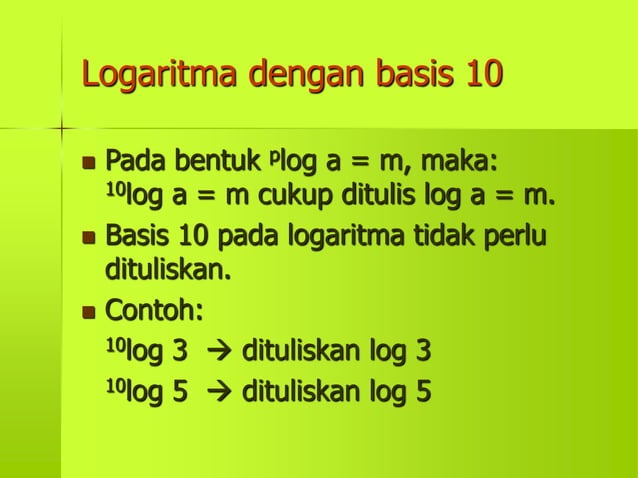 logaritma.ppt sma kelaas 10 materi yang bagus | PPT