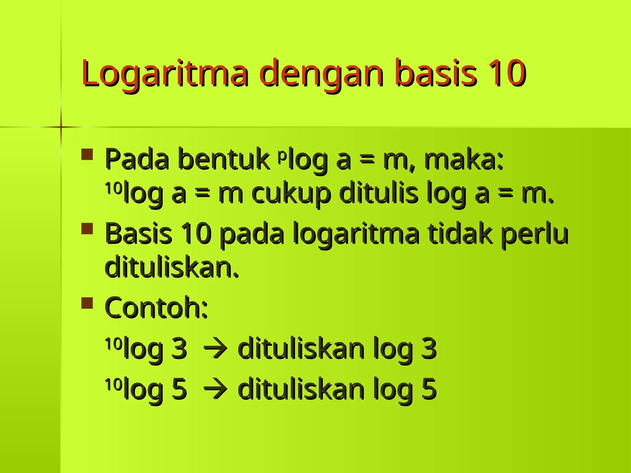 Mata pelajaran matematika - logaritma.ppt