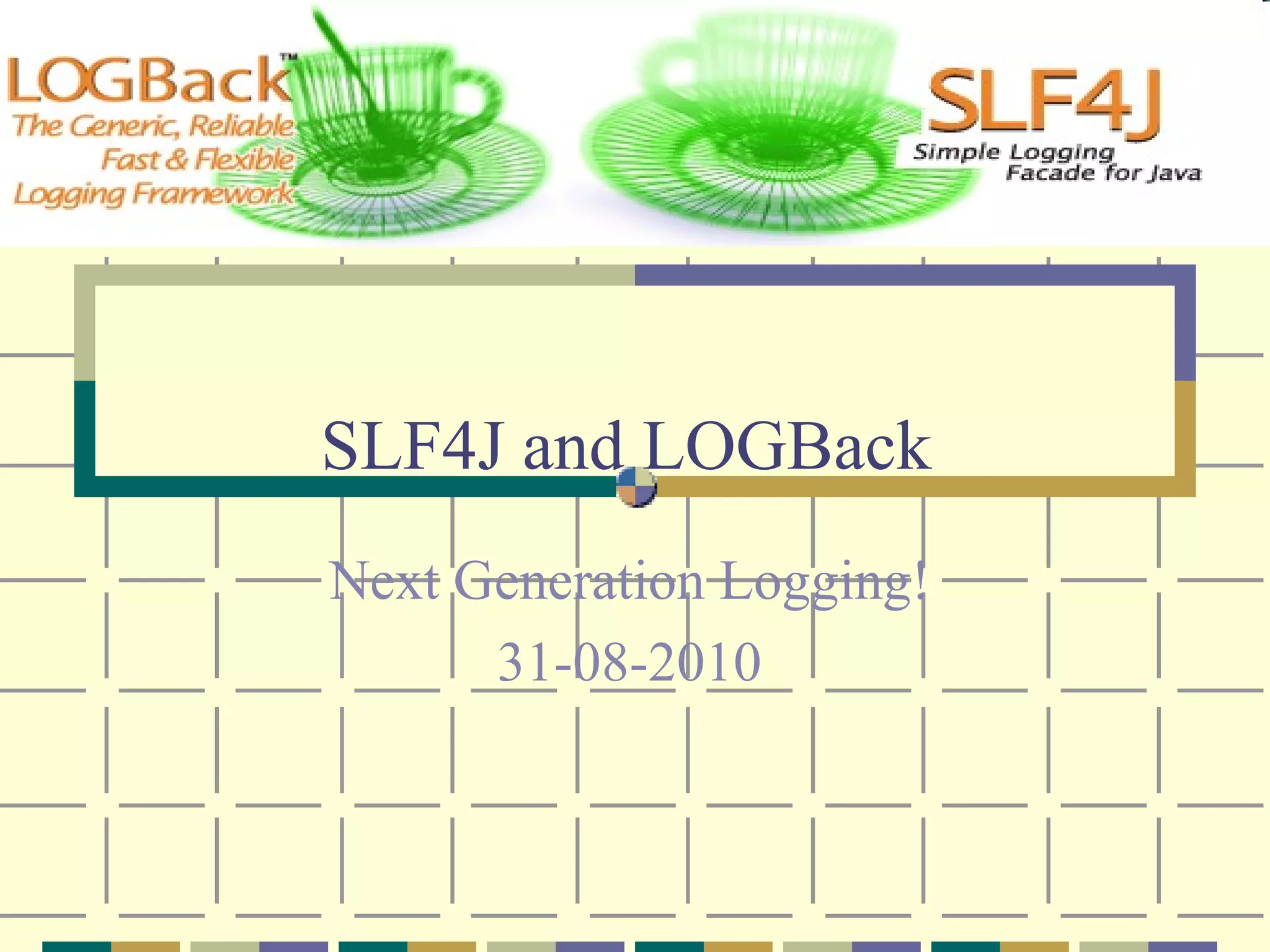 LOGBack and SLF4J | PPT