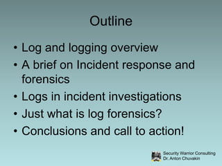 Using Logs for Breach Investigations and Incident Response by Dr Anton ...