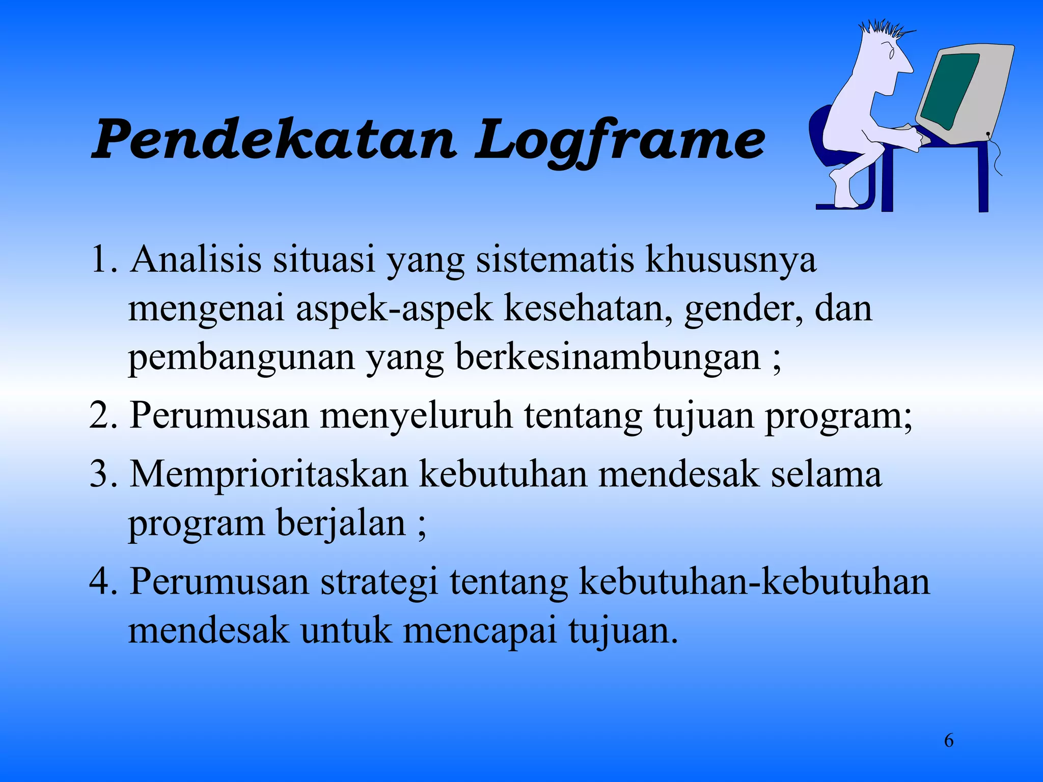 Logframe : Kerangka Logis | PPT