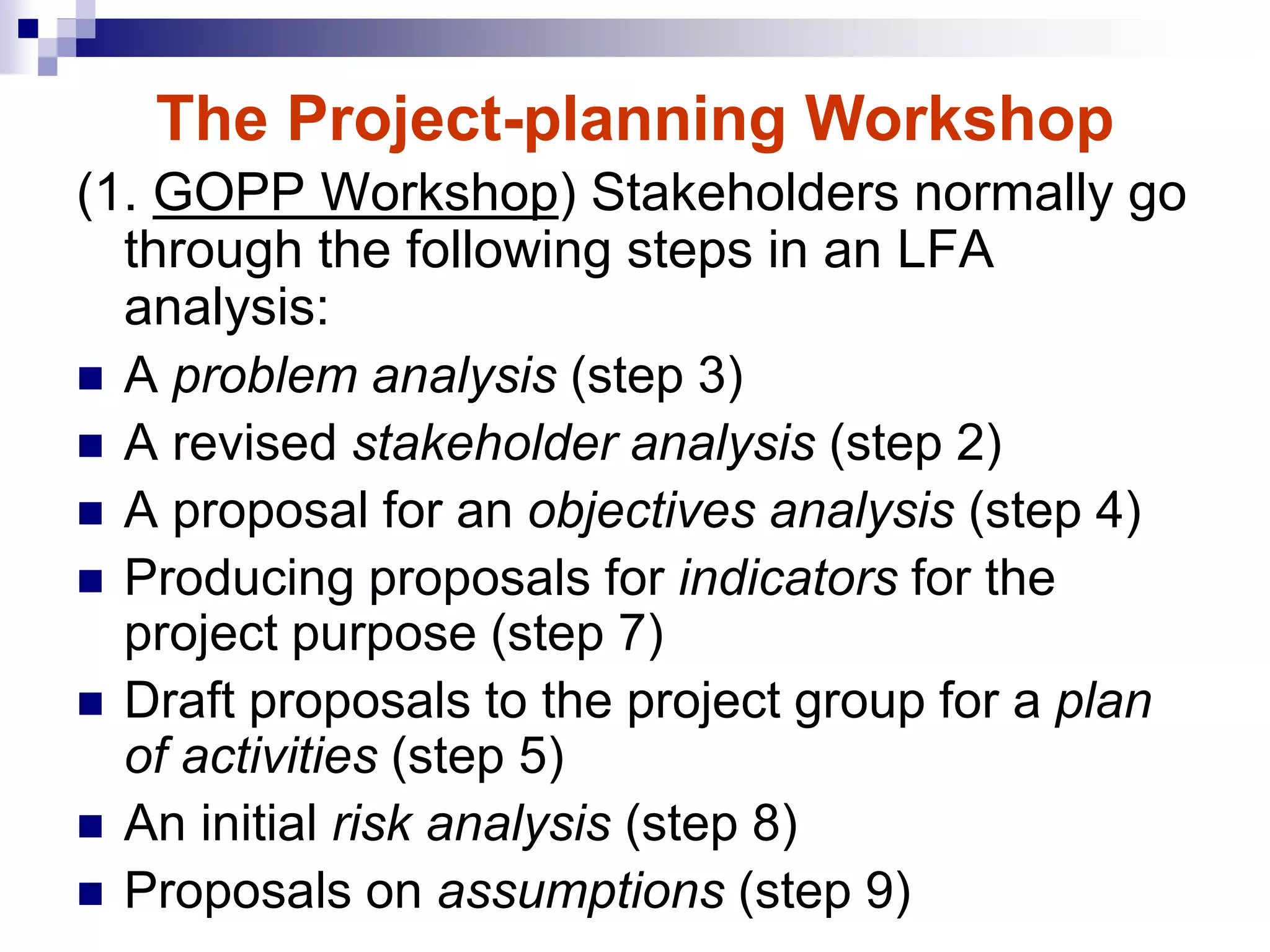 Logical Framework Approach - LFA (LogFrame) - Project Planning | PPT