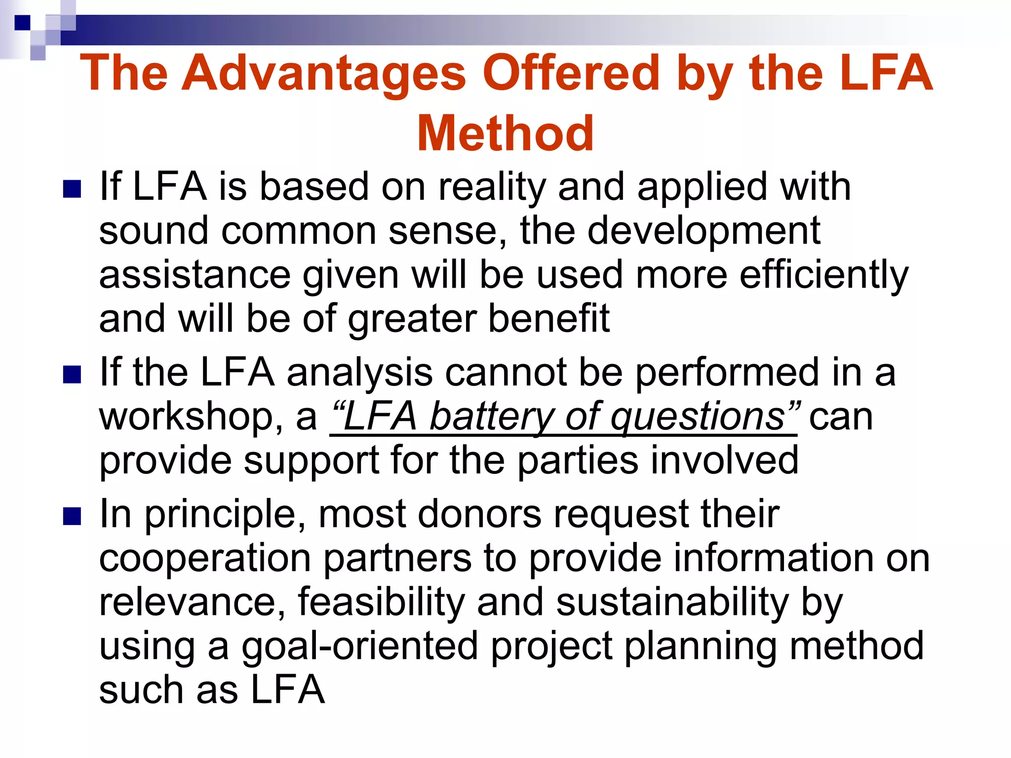 Logical Framework Approach - LFA (LogFrame) - Project Planning | PPT