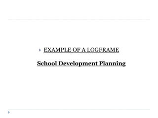 Log frame of Developmental Project, Planning Commission, Developmental ...
