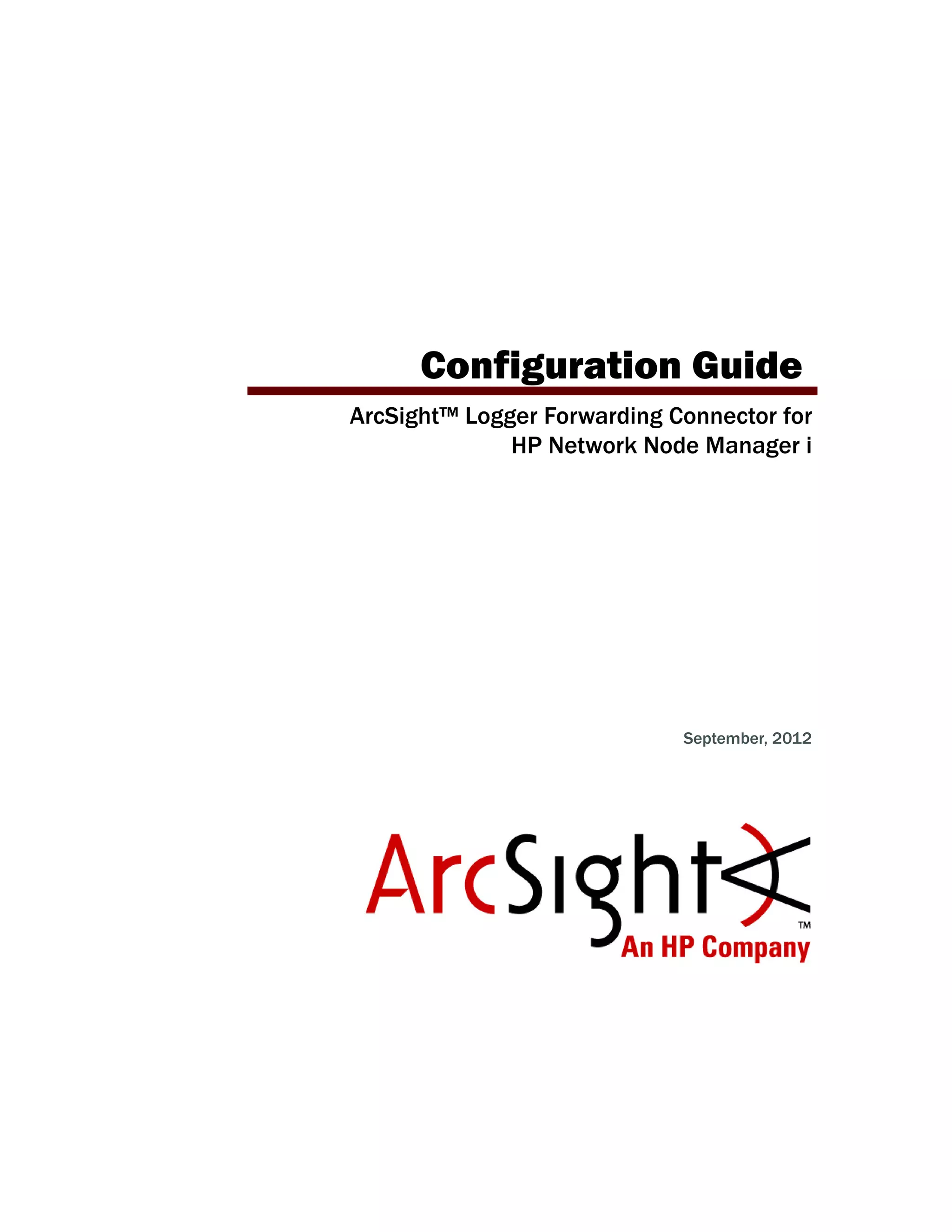 ArcSight Logger Forwarding Connector for HP NNMi 5.2.3.6287.0 Configuration Guide | PDF ...