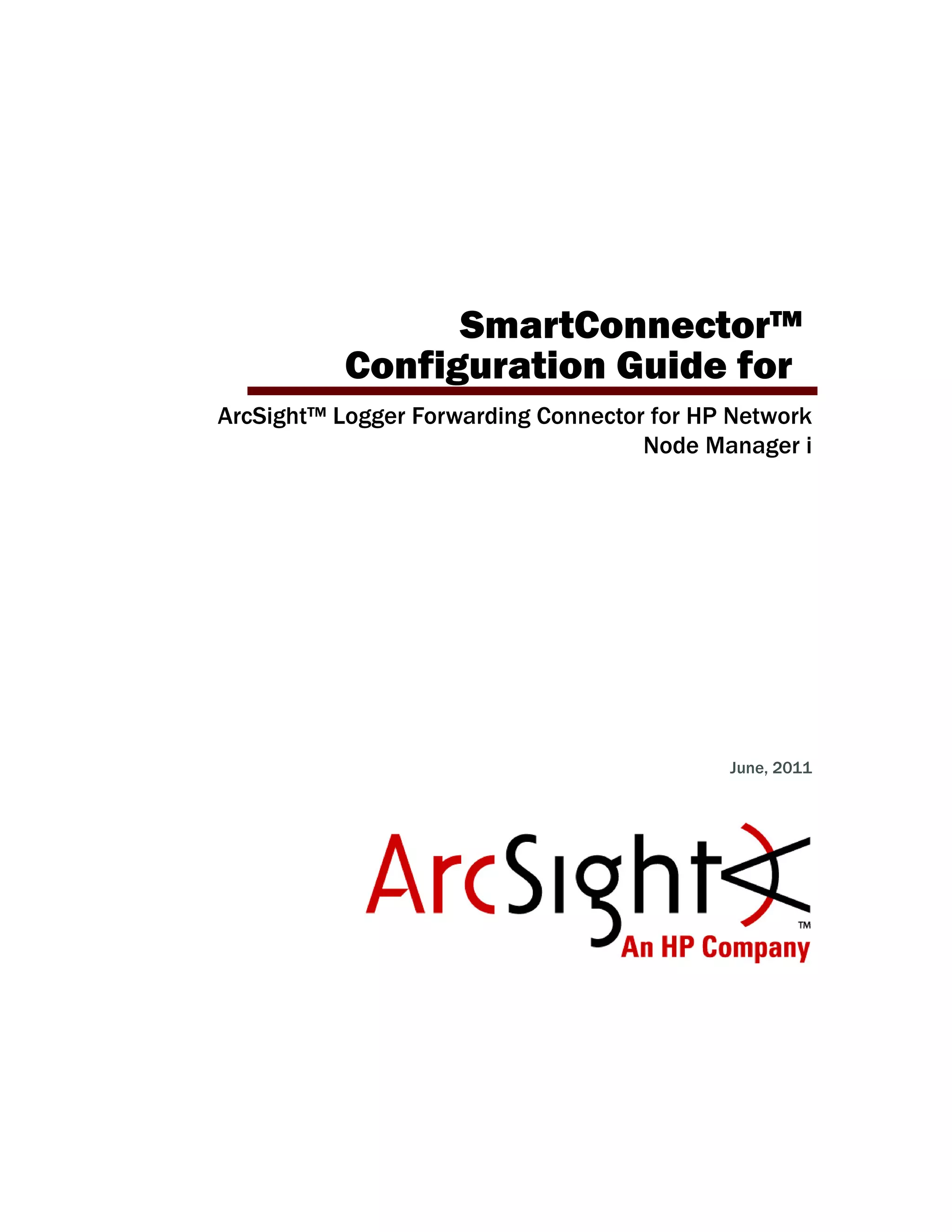 ArcSight Logger Forwarding Connector for HP Network Node Manager i | PDF