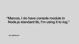 Logging node.js global summit | PPT