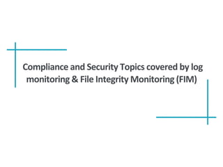 Log Monitoring and File Integrity Monitoring for PCI DSS, EI3PA and ISO ...