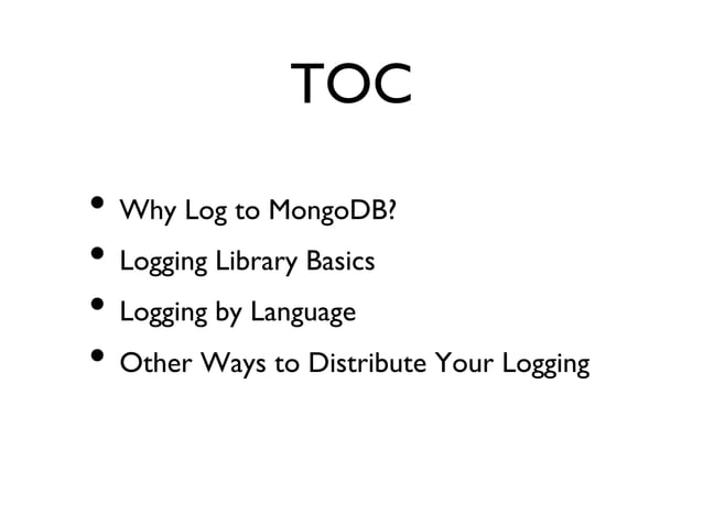 Logging Application Behavior To Mongodb Ppt
