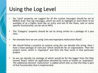 Logging best practice in mule using logger component | PPTX | Programming Languages | Computing