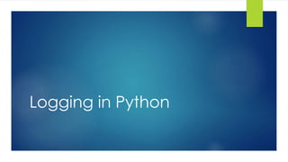 Logging in Python.pptx