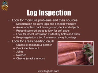 Log Home Maintenance Slides | PPT