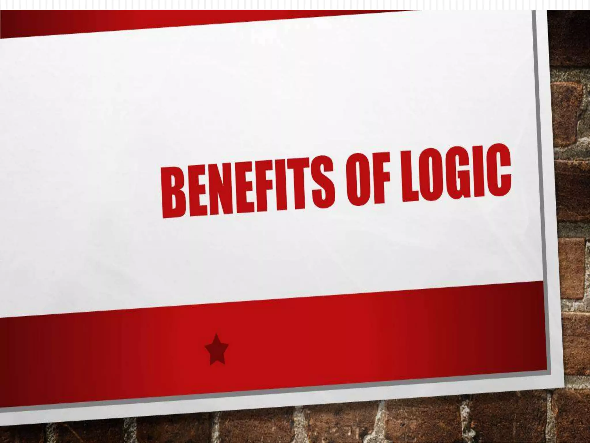 Logic: Definition and Benefits | PPT