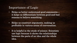 Logic and Philosophy Logic and Philosoph | PPTX