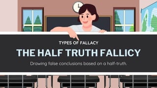 LOGIC-PRESENTATION TYPE OF FALLACIES PPTX | PPT