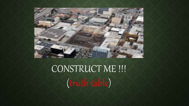 Logic Lesson Truth Table Negation Conjunction Dis Junction Pptx Science