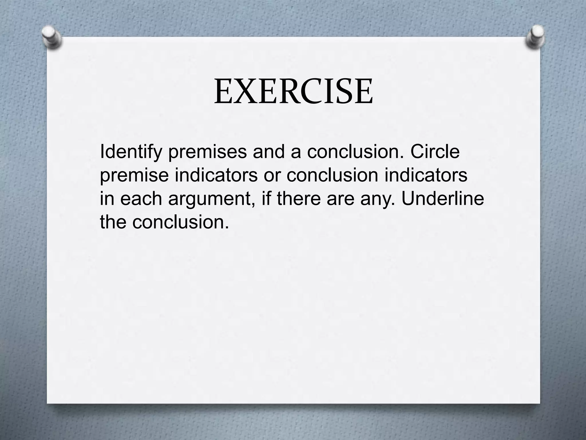 Logic 1 intro args premise_ concl_10141 | PPT