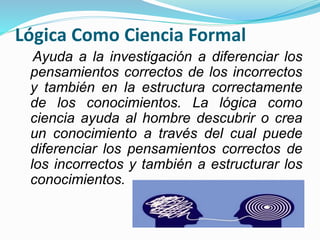Logica como ciencia formal | PPTX