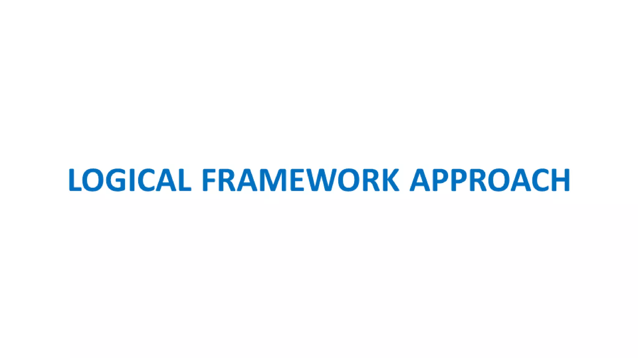 Logical framework approach | PPT