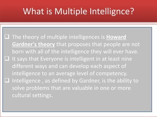 Howard Gardner: Multiple Intelligences Theory | PPT