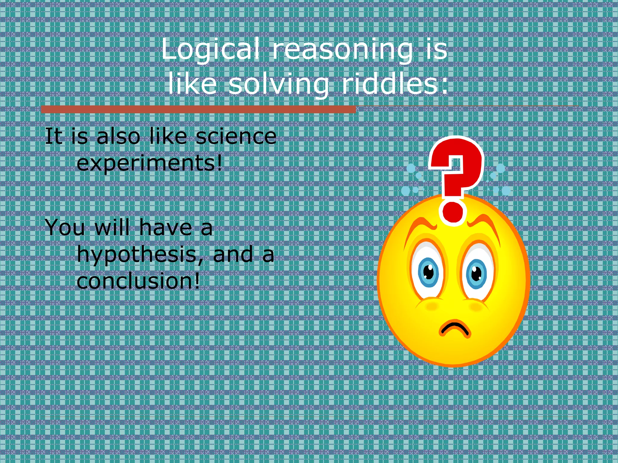Logical Reasoning Algebra 1 | PPT | Programming Languages | Computing