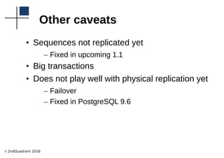 Logical Replication in PostgreSQL - FLOSSUK 2016 | PDF