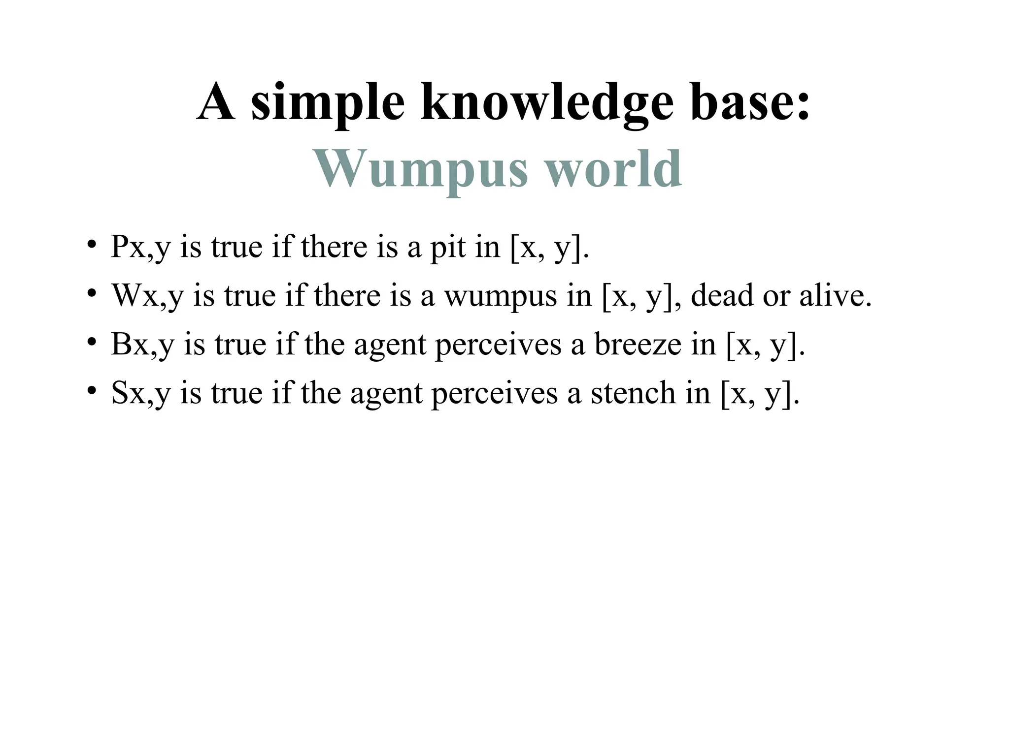 Logical Agents Logical Agents Logical Agents Logical Agents Logical AgentsLogical Agents Logical ...