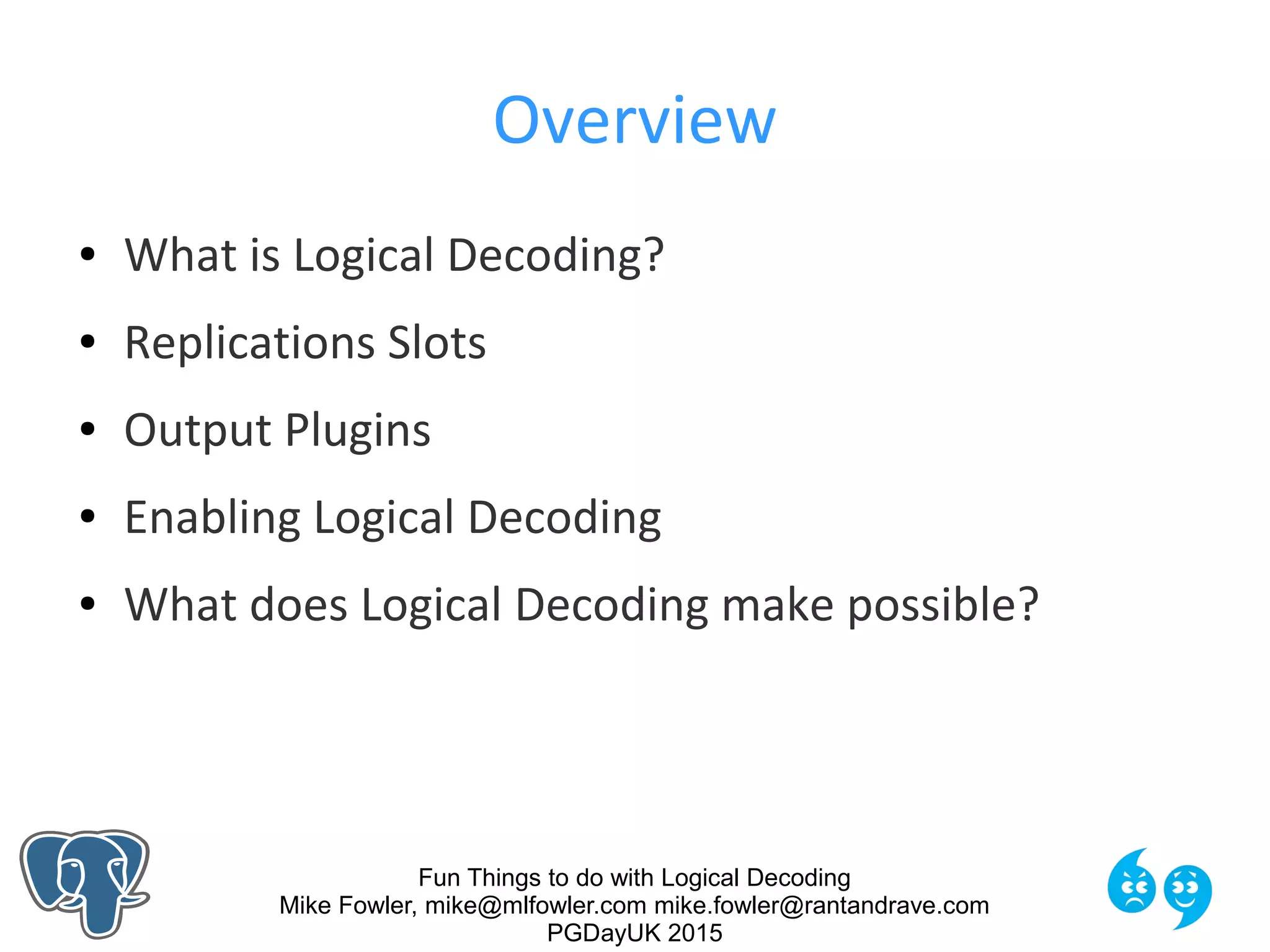 Fun Things to do with Logical Decoding | ODP