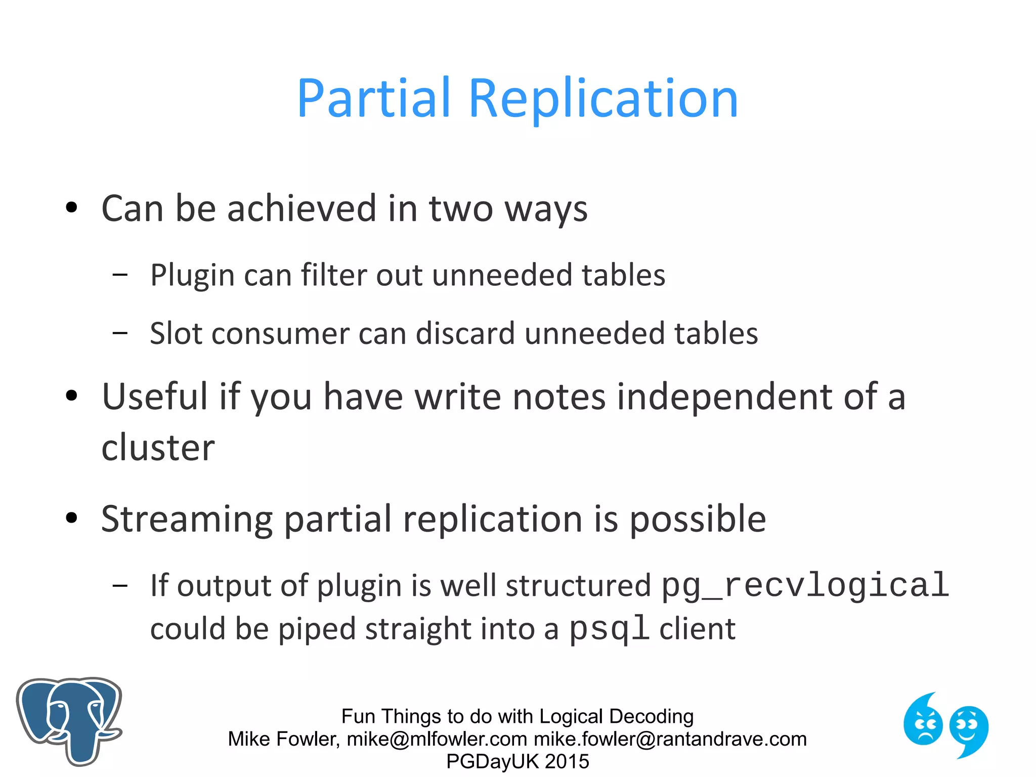 Fun Things to do with Logical Decoding | ODP