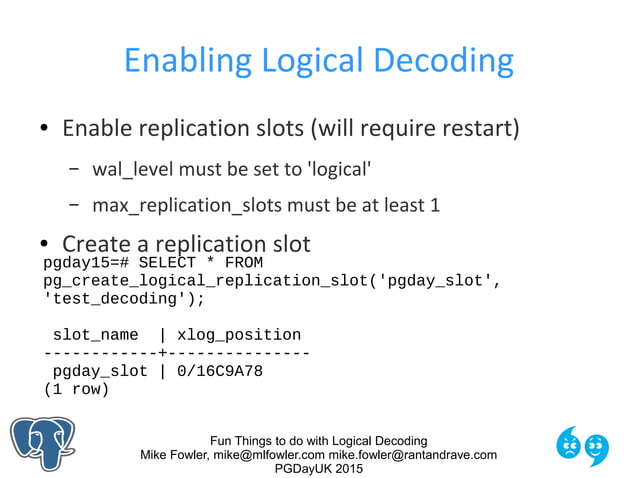 Fun Things to do with Logical Decoding | ODP