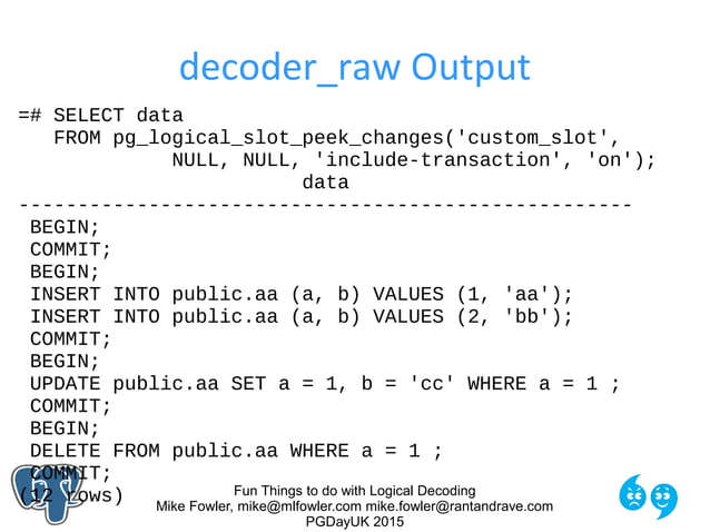 Fun Things to do with Logical Decoding | ODP