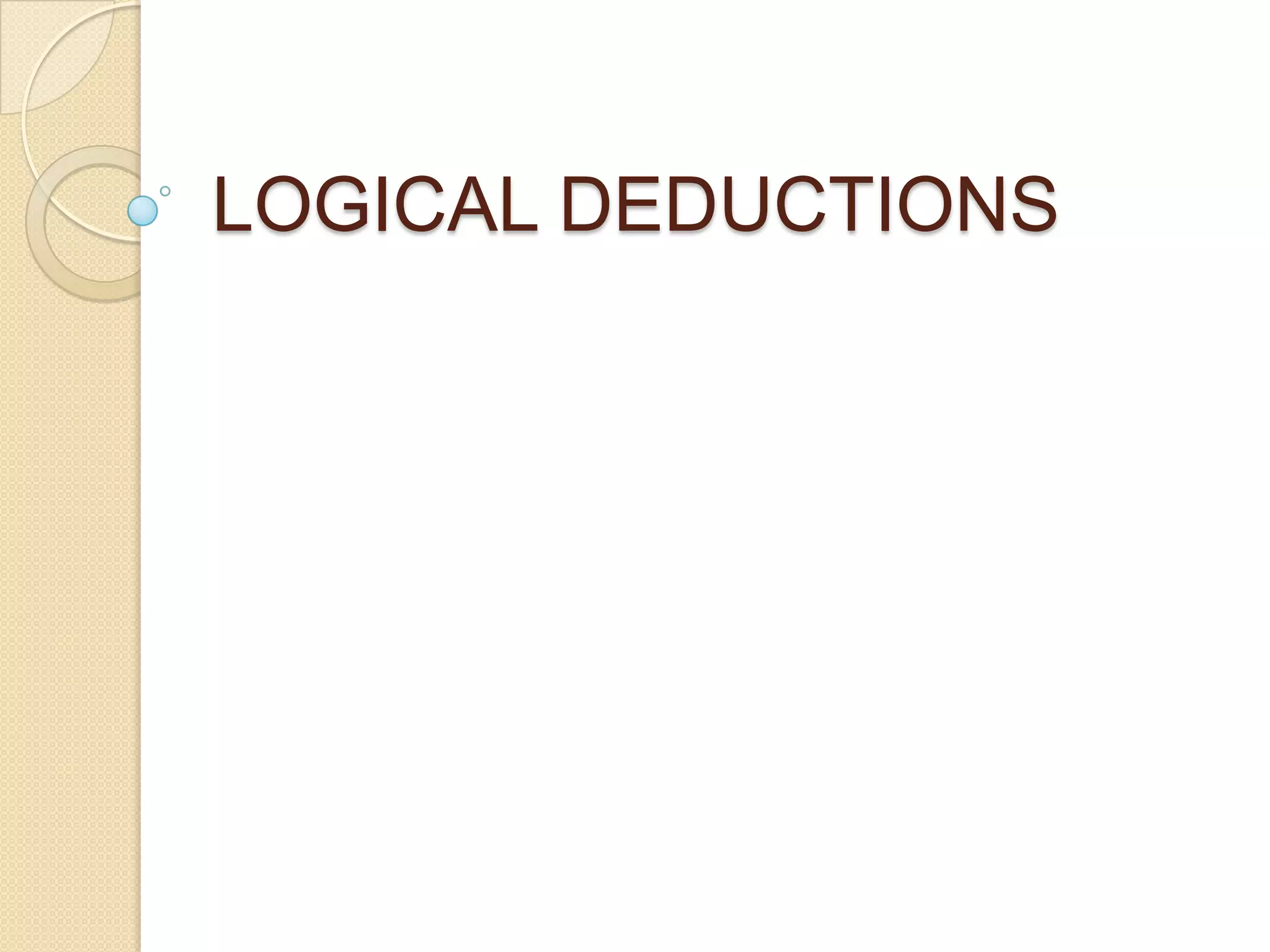 Logical Deductions - Syllogisms | PPTX
