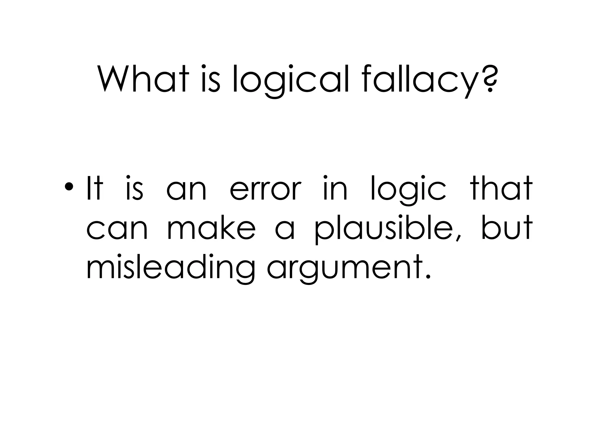 Logical Fallacies - Introduction to the Philosophy of the Human Person.ppt