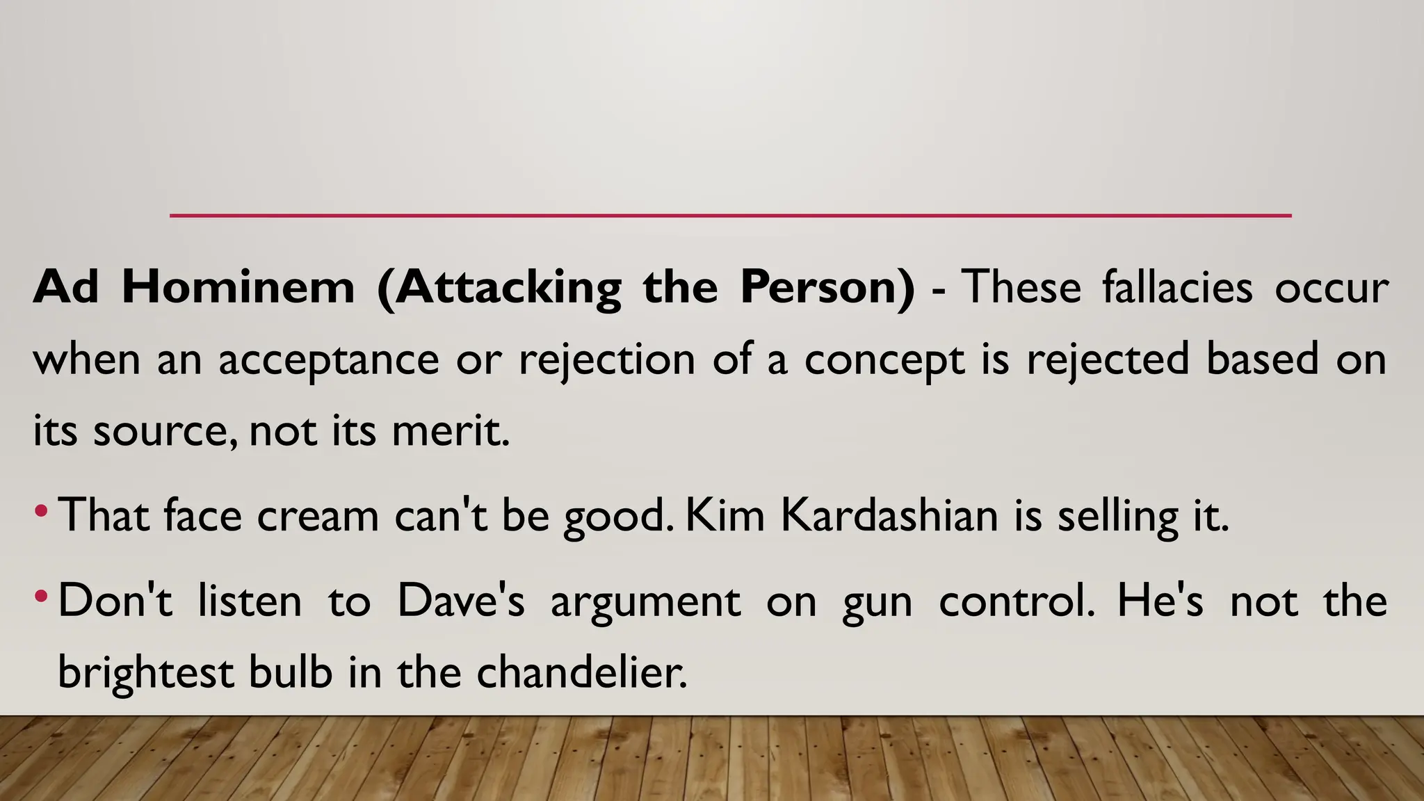 Logical fallacies and everything that needs | PPTX