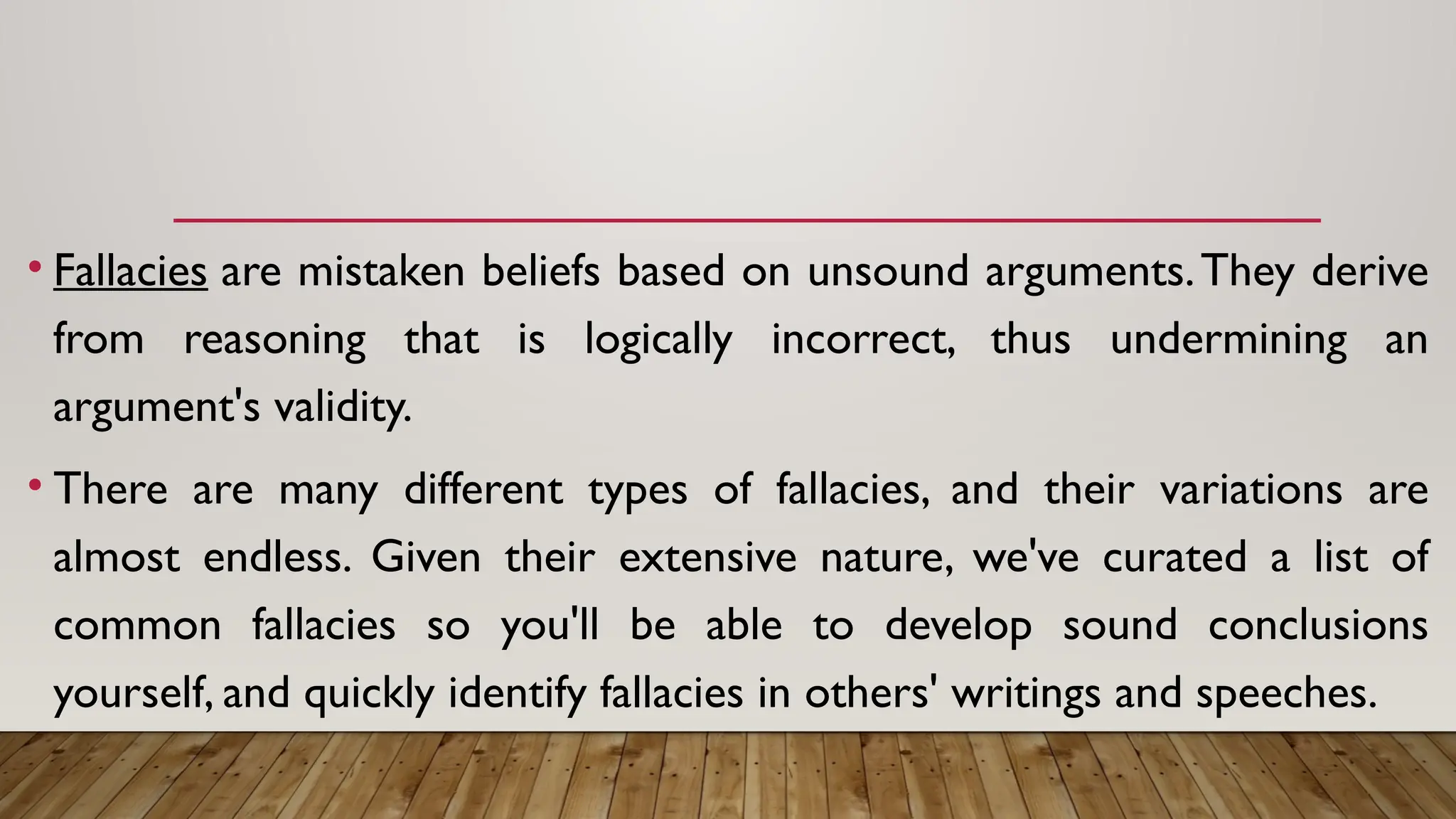 Logical fallacies and everything that needs | PPTX