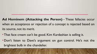 Logical fallacies and everything that needs | PPTX